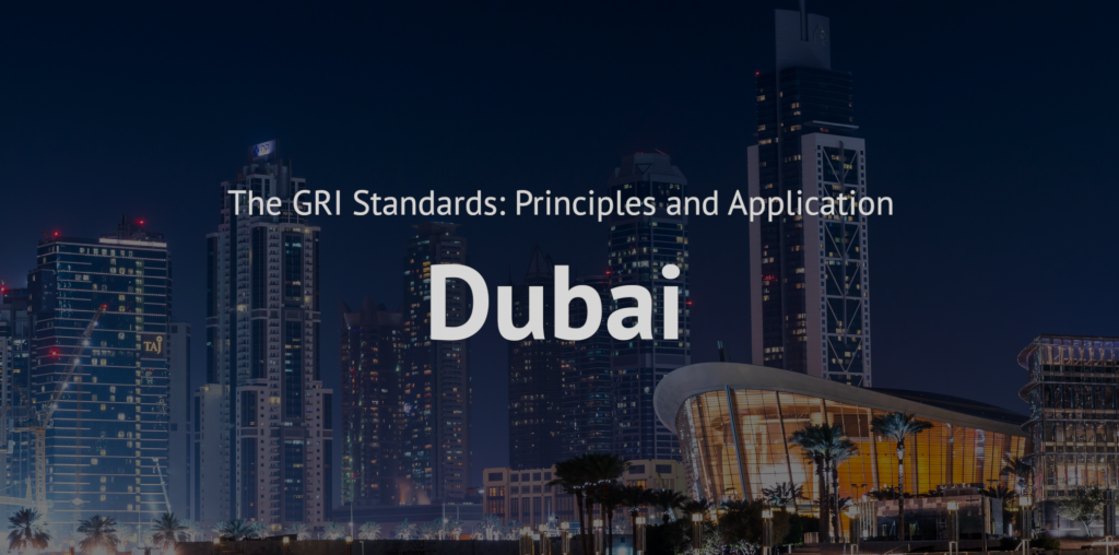 The GRI Standards: Principles and Application, Dubai - Sustainability ...
